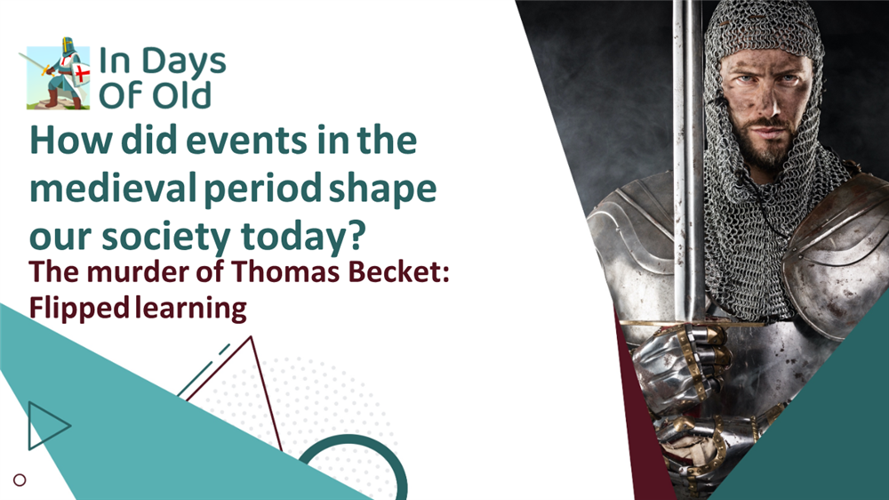 Lesson 9 The murder of Thomas Becket: flipped learning | eduu.school